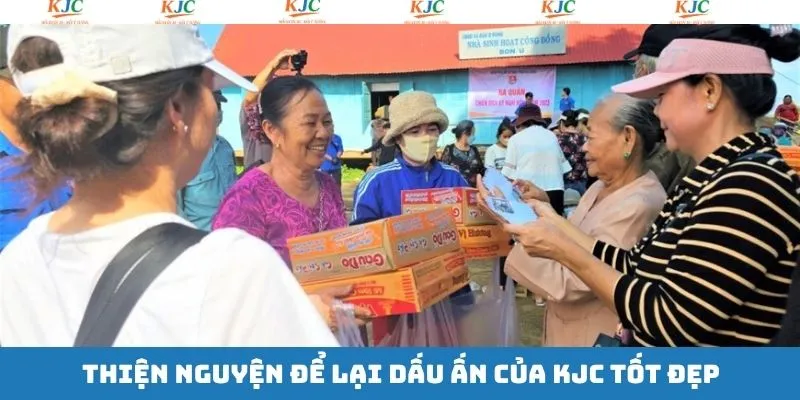 Dấu Ấn Của KJC - Tập Đoàn Chung Tay Xây Dựng Cộng Đồng
